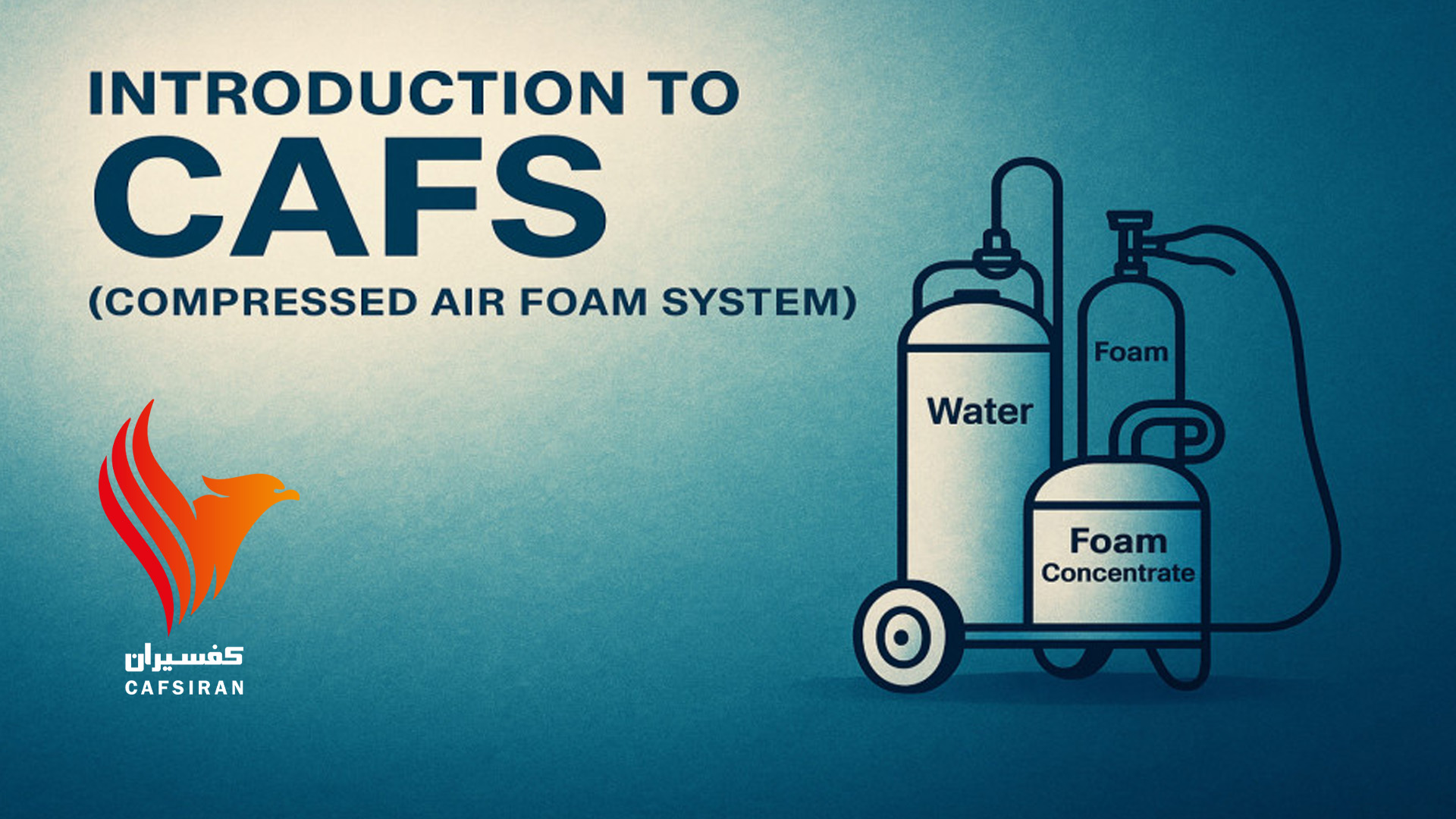 Introduction to CAFS (Compressed Air Foam System) - کفسیران